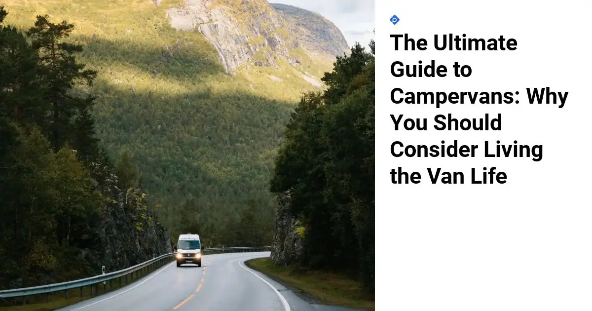 The ultimate guide to live your best campervan life